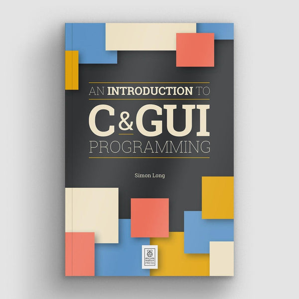 An Introduction To C And Gui Programming Discontinued The Pi Hut